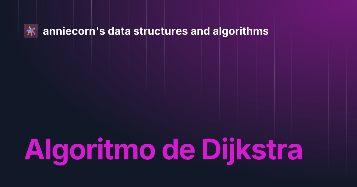 Algoritmo De Dijkstra Anniecorns Data Structures And Algorithms 3450